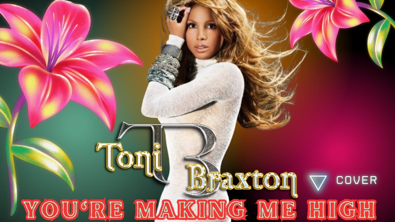 Toni Braxton - You're making me high (cover) - YouTube
