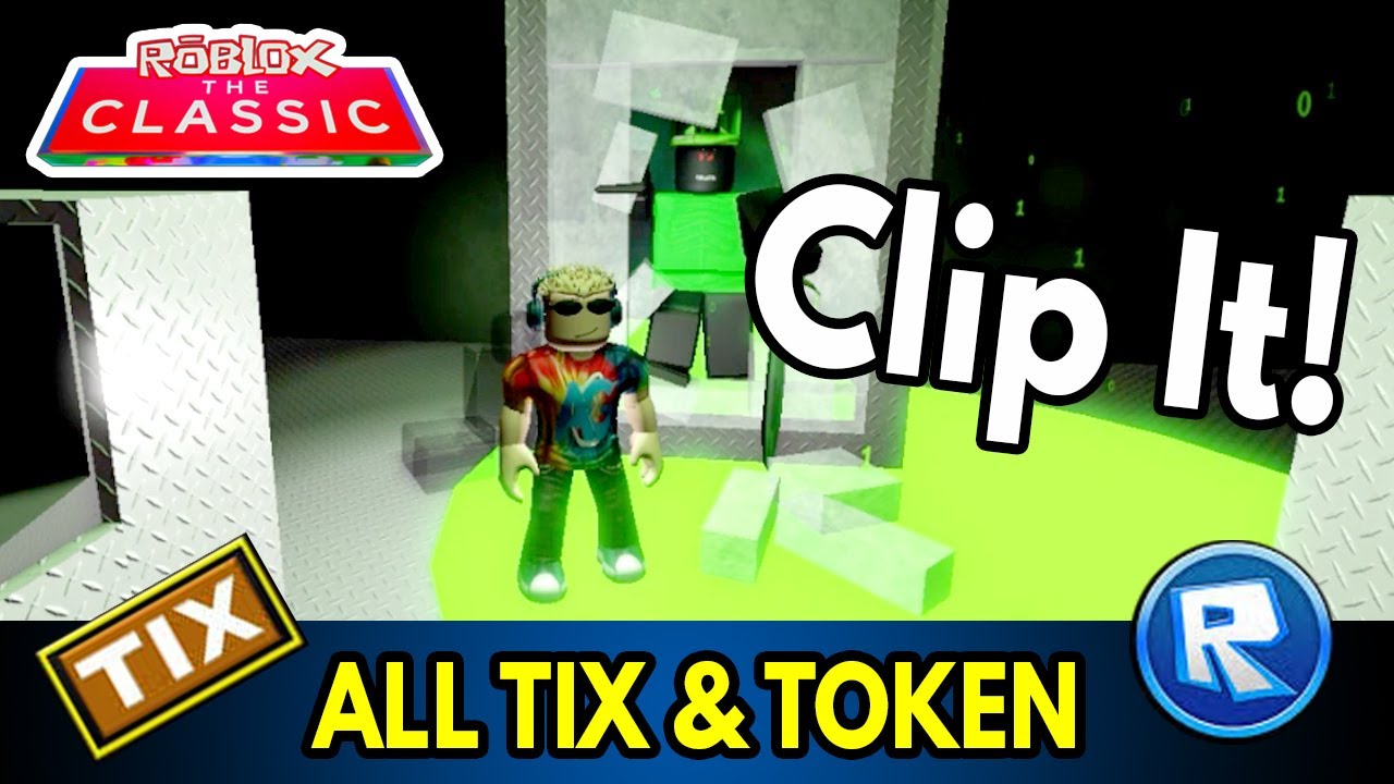 ALL TIX LOCATIONS AND TOKEN ON CLIP IT! | ROBLOX THE CLASSIC EVENT ...