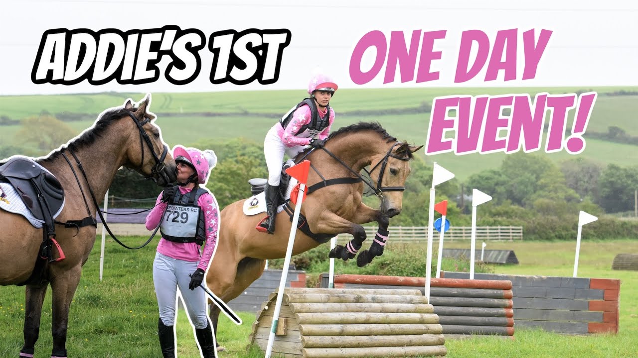 ADDIE’S FIRST EVER ONE DAY EVENT | She was so EPIC - YouTube