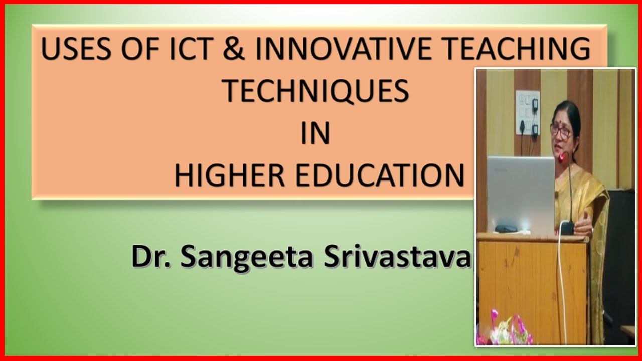 Uses Of ICT & Innovative teaching techniques - YouTube