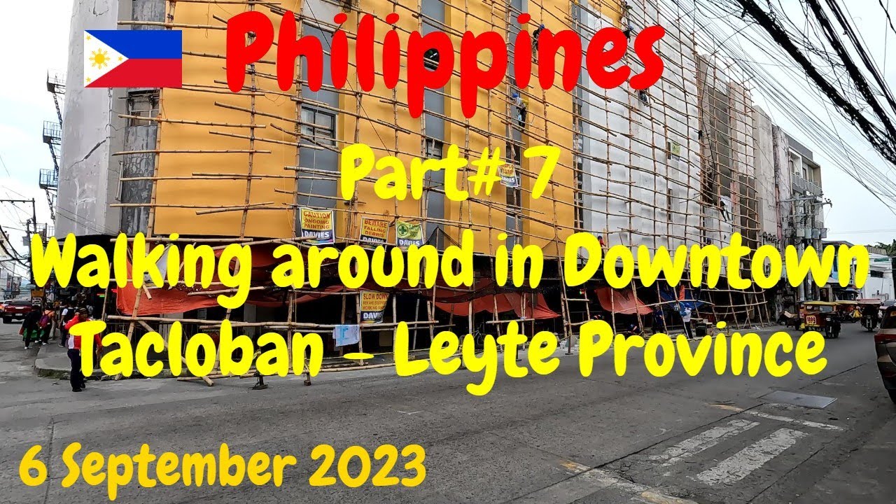 Walking around in Downtown - Part# 7 - Tacloban City - Leyte Province ...
