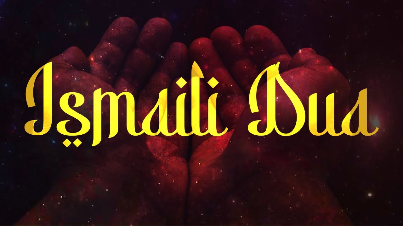 Ismaili Dua || Special Prayers || Arabic Dua - YouTube