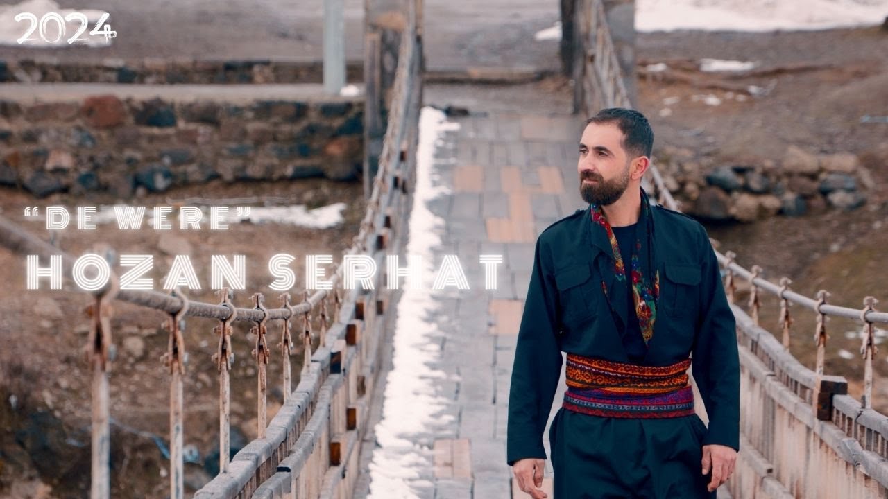 HOZAN SERHAT "DE WERE" (2024 OFFİCİAL VİDEO) 4K - YouTube