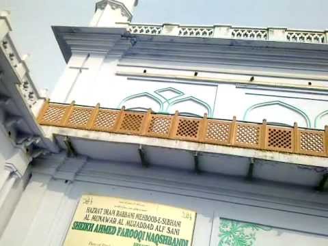 Dargah-e-Imam-e-Rabbani Hazrat Mujaddid Alf Sani # Mujaddid-e-Azam al ...