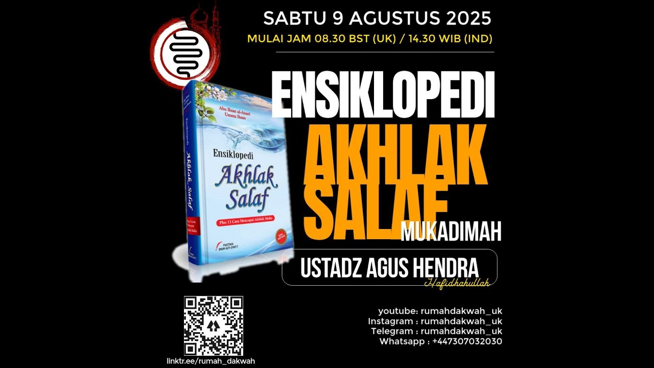 Ustad Agus Hendra Hafidzhahullah | Mukadimah Ensiklopedi Akhlak Salaf ...