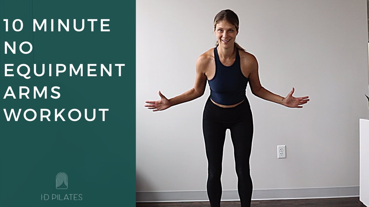 10 Minute NO EQUIPMENT Arms Workout | Pilates Arms Exercises - YouTube