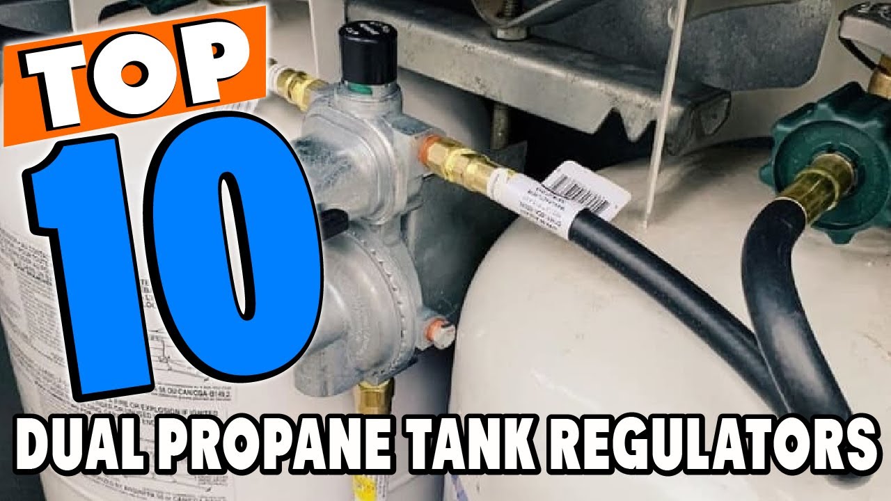 Top 5 Best Dual Propane Tank Regulator On Amazon - YouTube