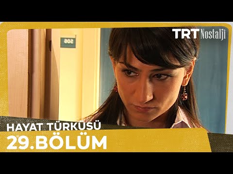 Hayat Türküsü 29. Bölüm
