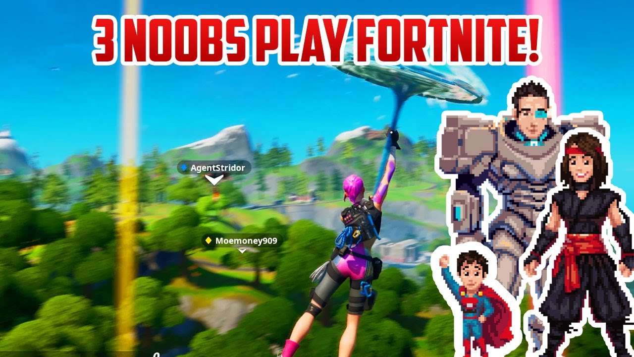 3 NOOBS PLAY FORTNITE - YouTube