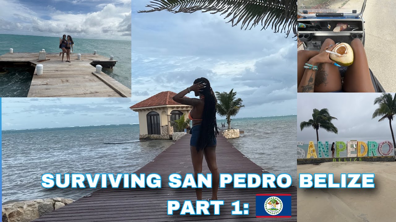 SURVIVING BELIZE PART 1|VLOG| - YouTube