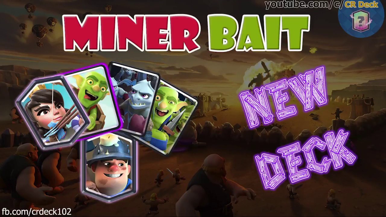 Miner Bait Deck 🌱🌱🌱 Miner Spell Bait Deck | Miner Zap Bait | Clash ...