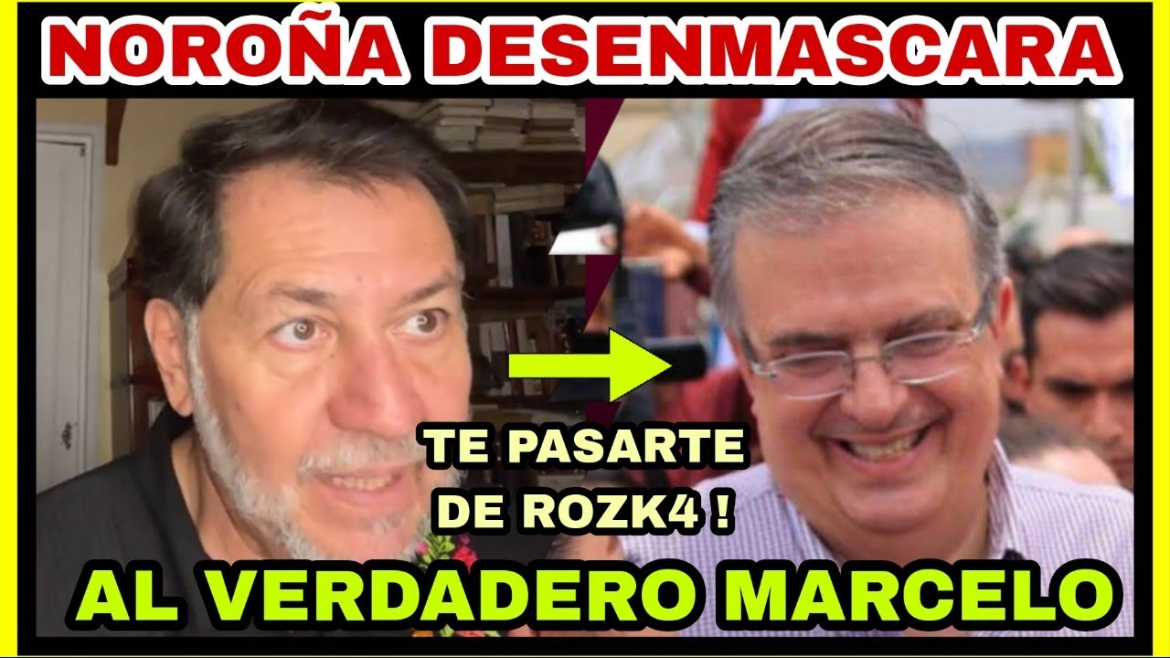 NOROÑA Desenmasc4r4 a Marcelo, Que Bueno que no fué Presidente ! - YouTube