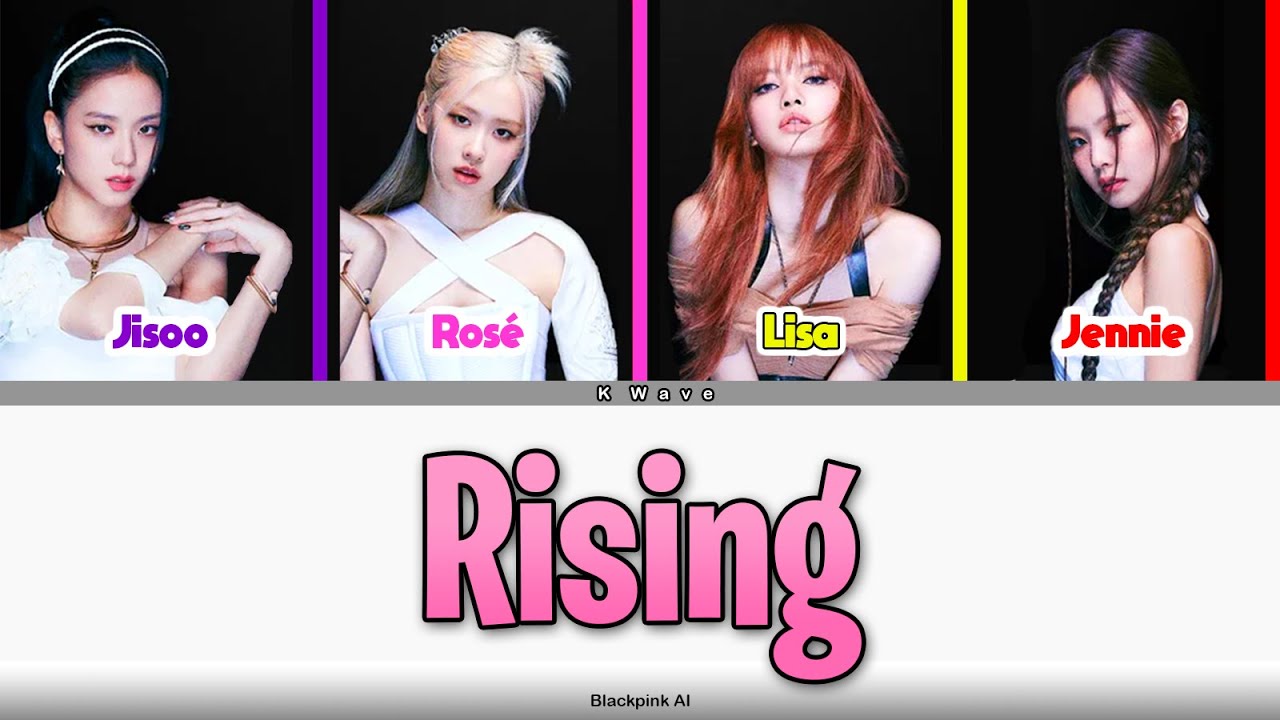 BLACKPINK rising Lyrics - YouTube