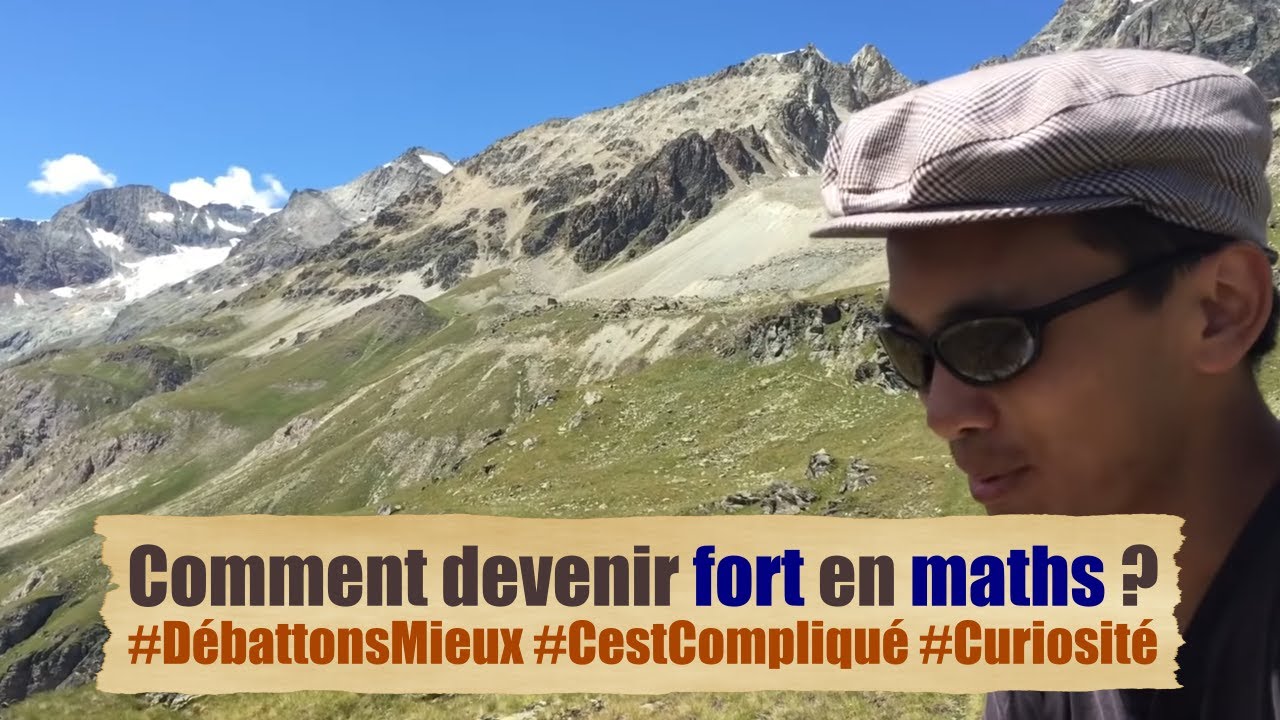 Comment devenir fort en maths ? #DébattonsMieux - YouTube