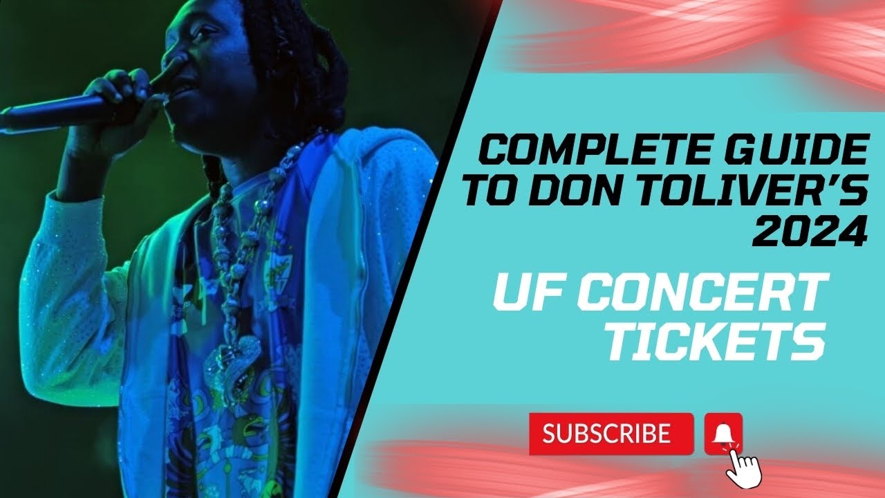 Complete Guide To Don Toliver’s 2024 UF Concert Tickets - YouTube
