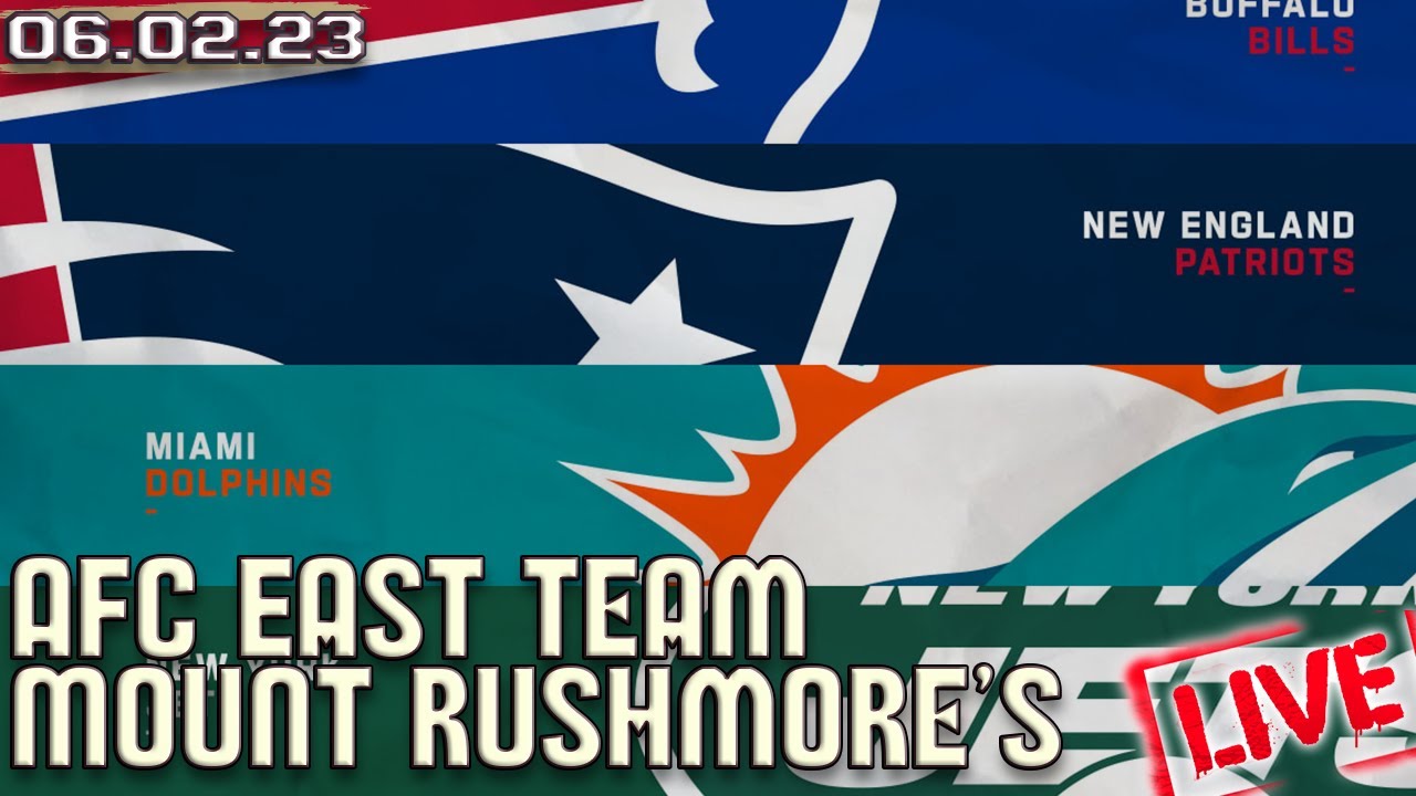 Each AFC East Team's Mount Rushmore ESPN Radio Asheville LIVE 06.02. ...