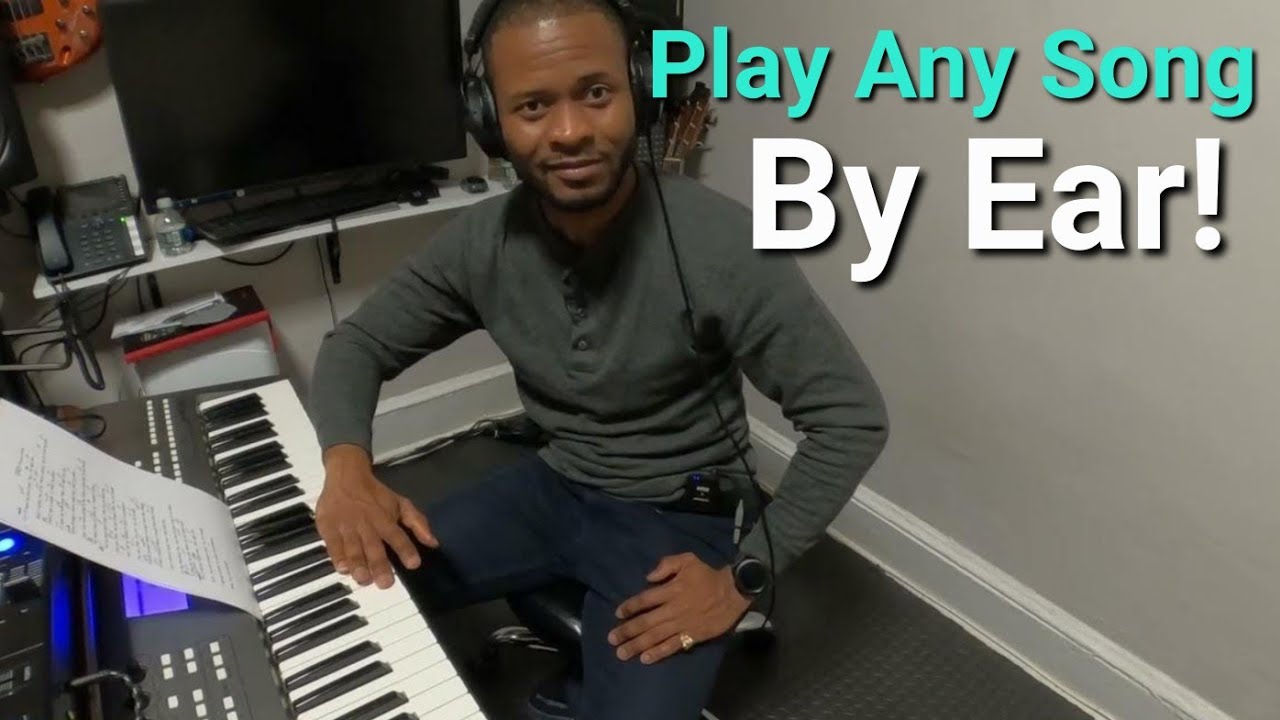 Learn Any Song By Ear! - YouTube