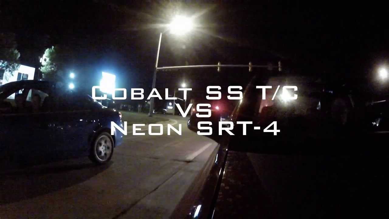COBALT SS VS SRT 4 NEON - YouTube