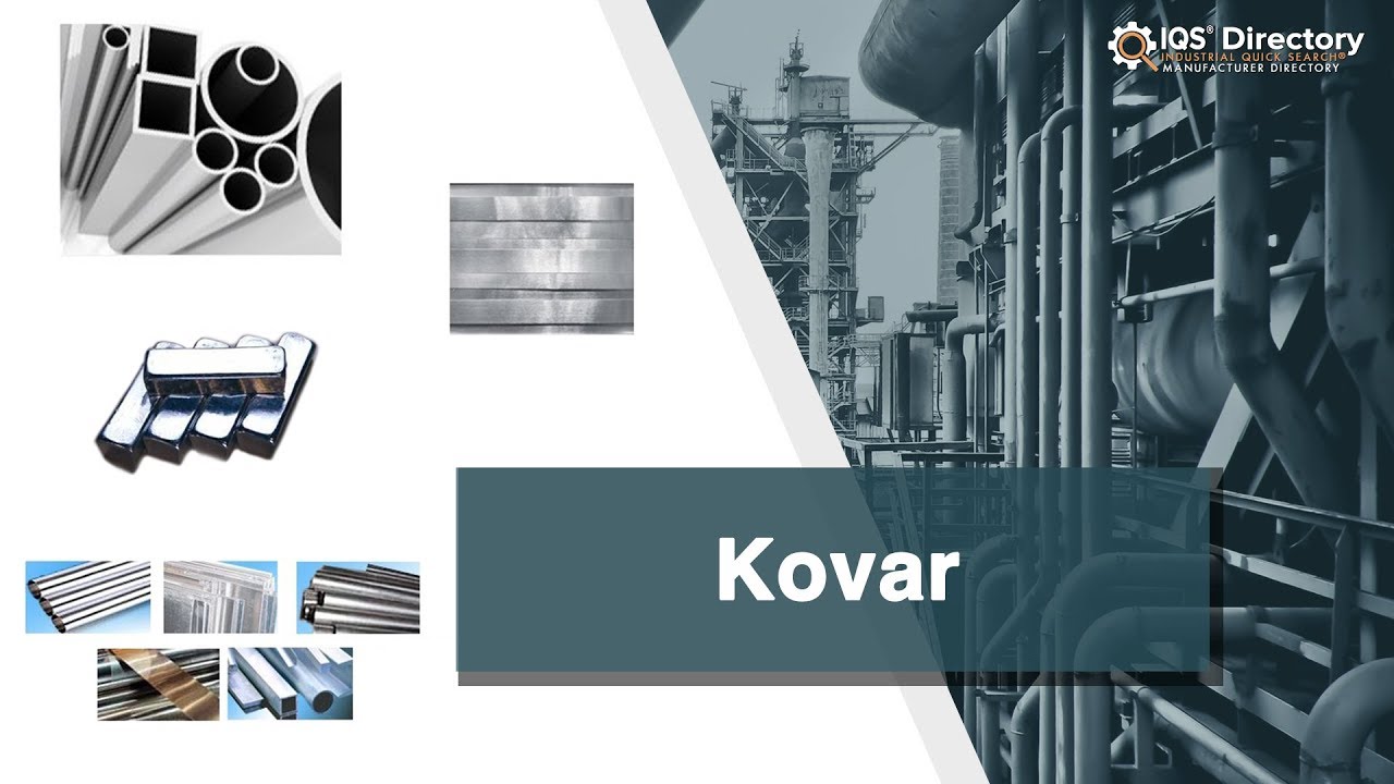 Kovar Manufacturers, Suppliers, and Industry Information - YouTube