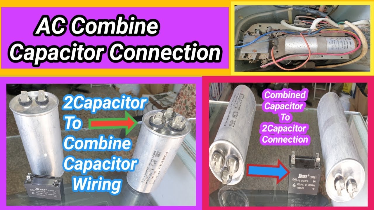 Combine Capacitor Full Wiring | AC Outdoor Compressor & Fan Motor ...