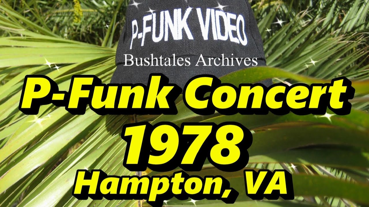 P-Funk Concert Audio 1978 Hampton, VA - YouTube