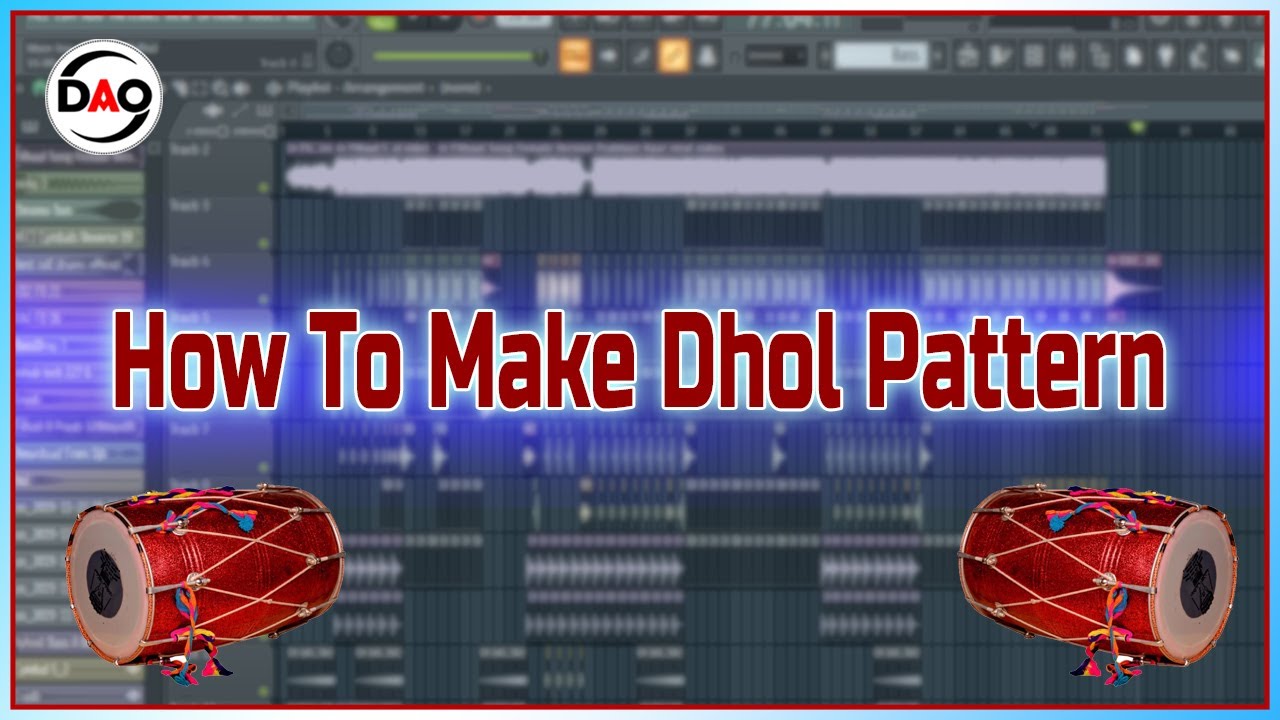 How To Make Dhol Pattern || How To Make Dhol Pattern In FL Studio - YouTube