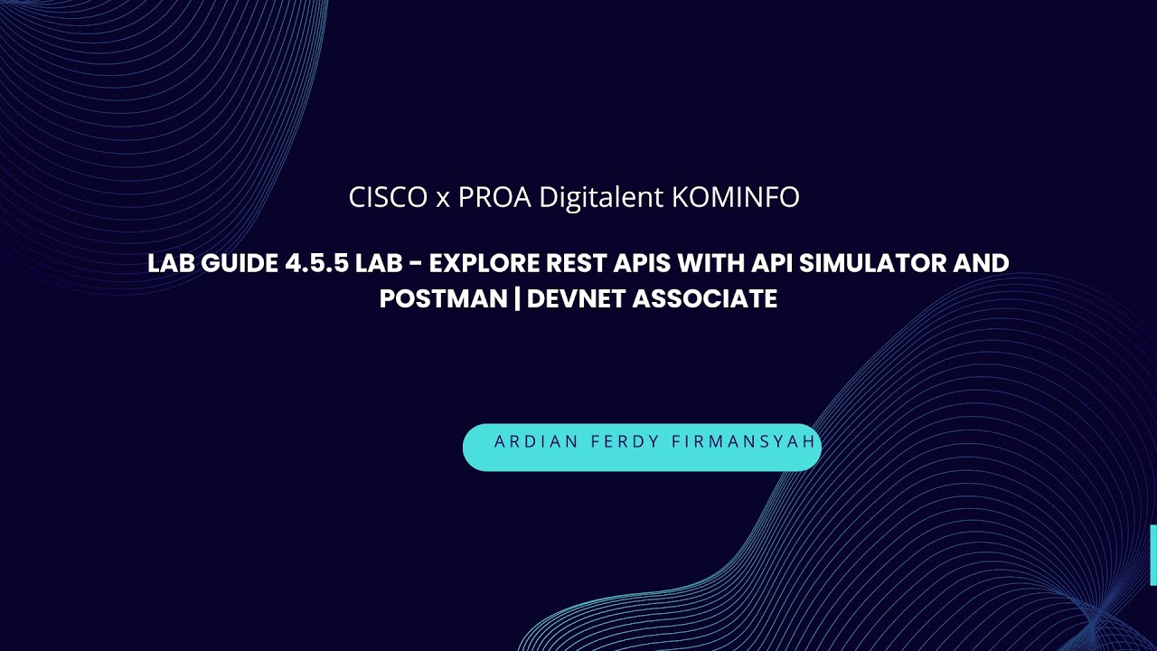 Lab Guide 4.5.5 Lab - Explore REST APIs with API Simulator and Postman ...