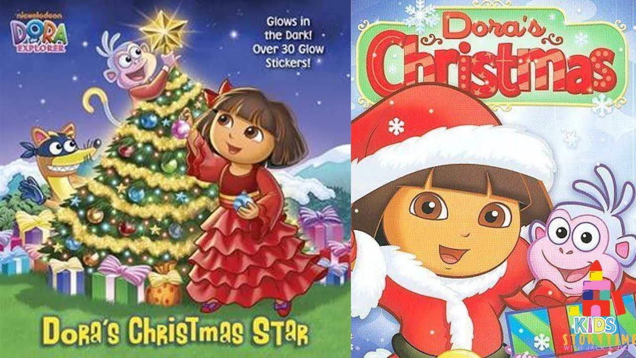 ⭐️ Kids Book Read Aloud: Dora The Explorer : Dora's Christmas Star by ...