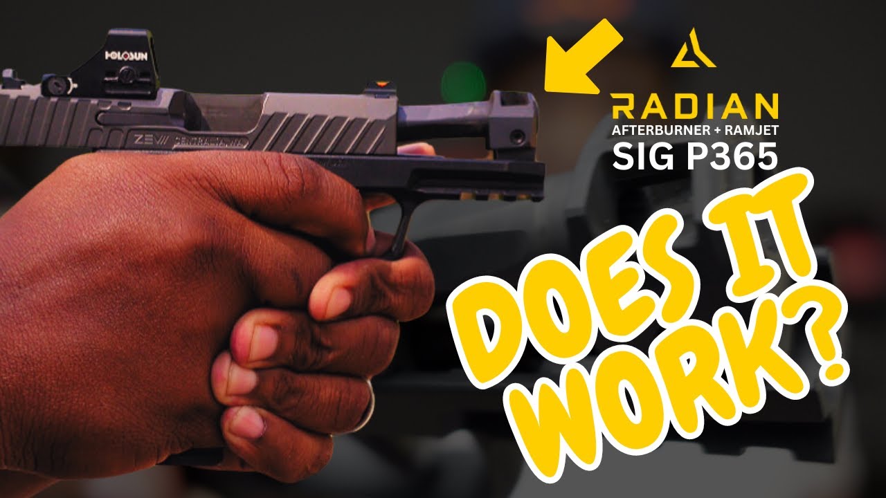 Should Every Sig P365 Have One of These? Radian Afterburner + Ramjet ...