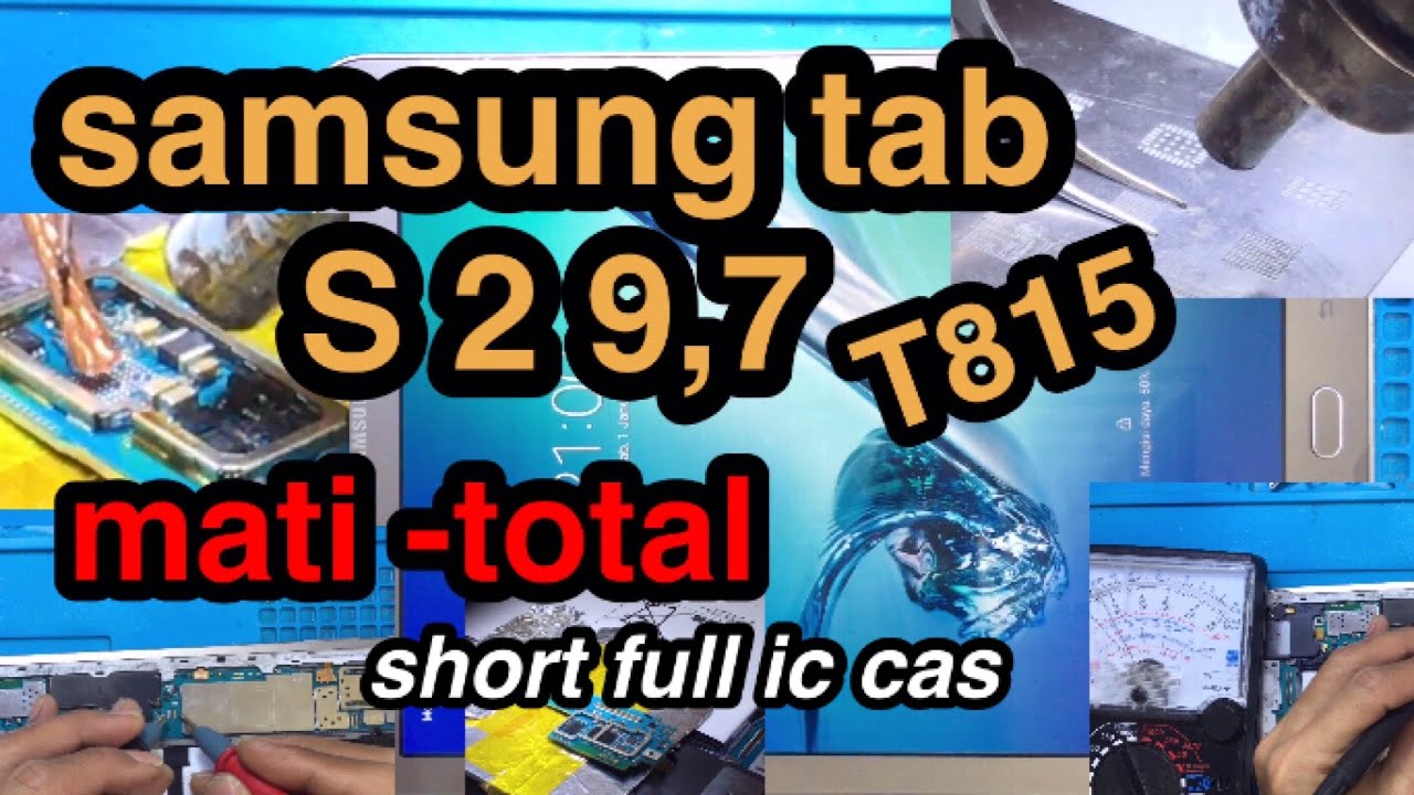 samsung tab s2 t815 mati-total short full ic cas - YouTube