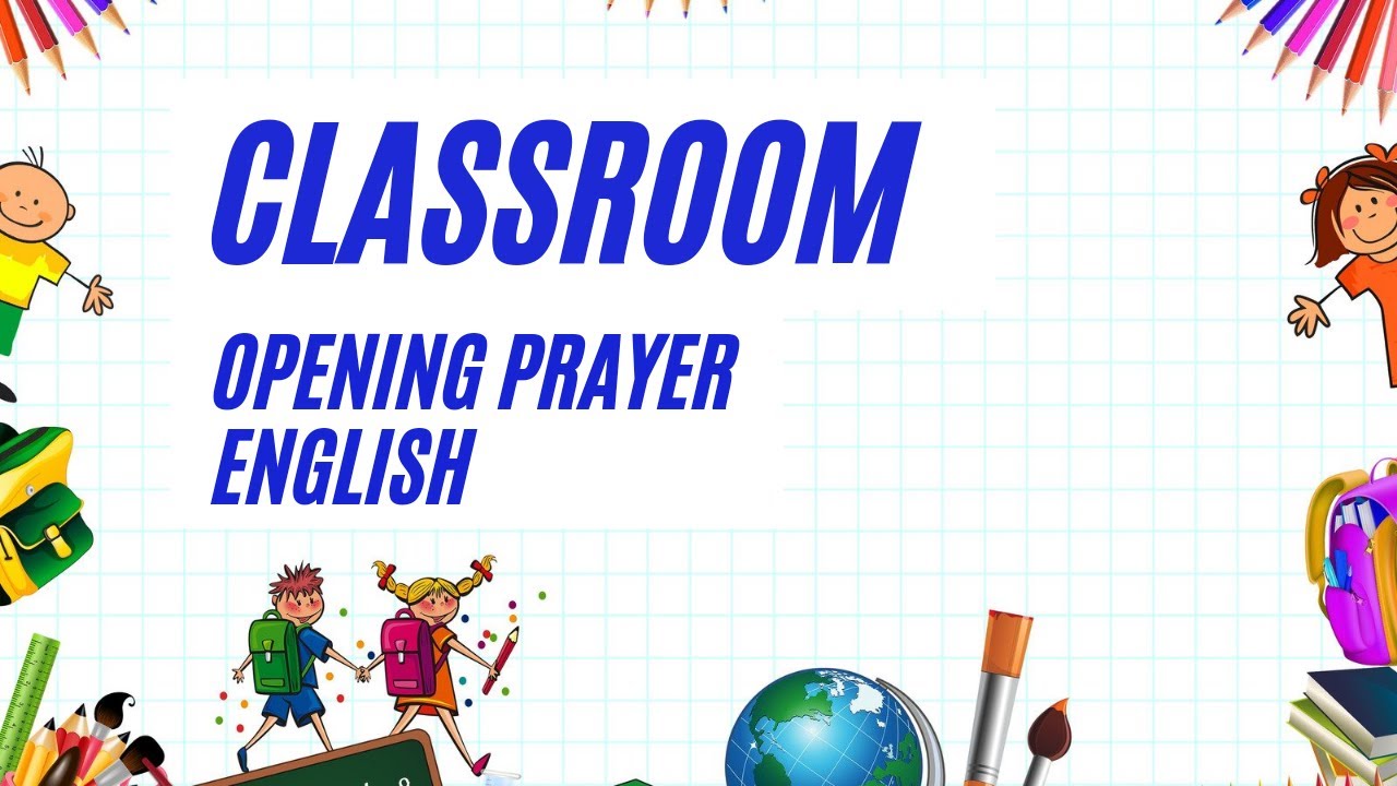 Classroom Opening Prayer | English Classroom Prayer - YouTube