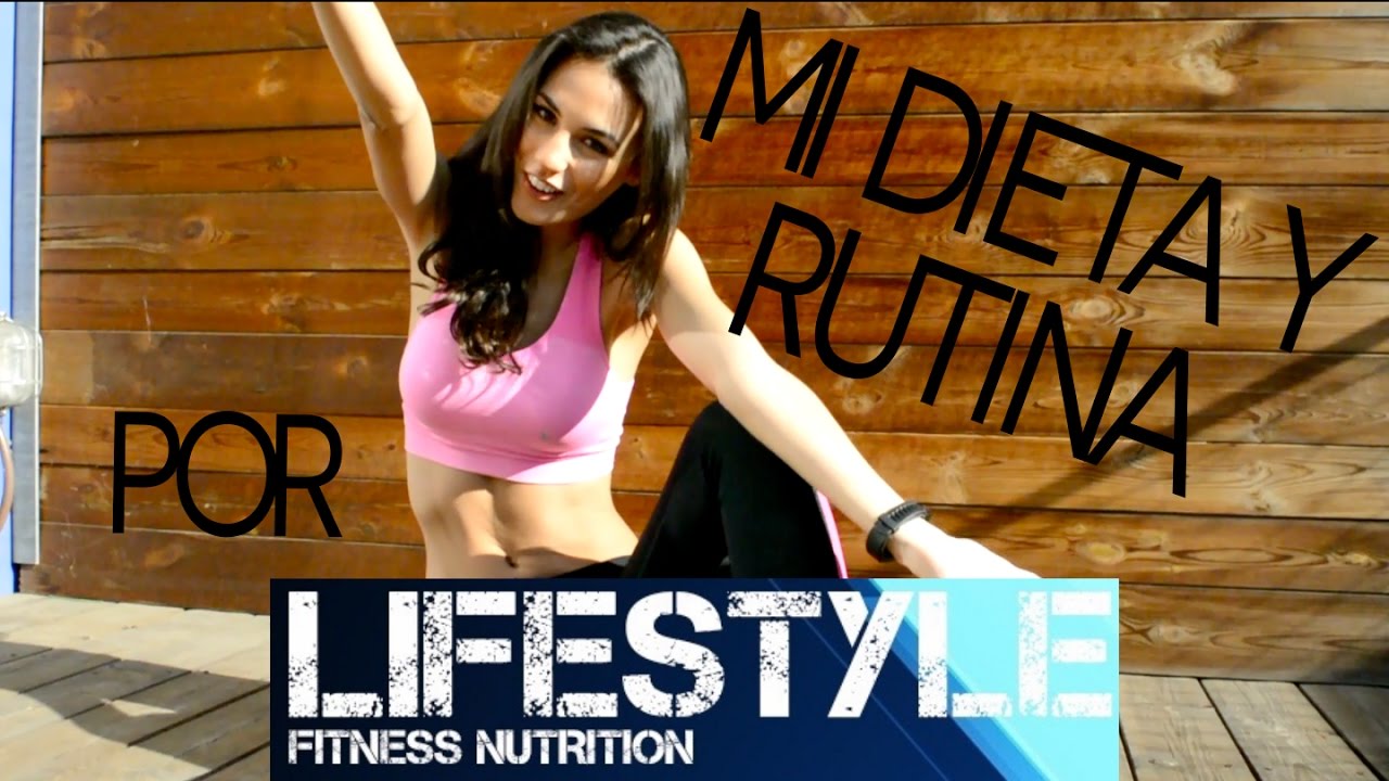 Mi dieta y rutina por LIFESTYLE FITNESS NUTRITION / ZAIRA BAS - YouTube