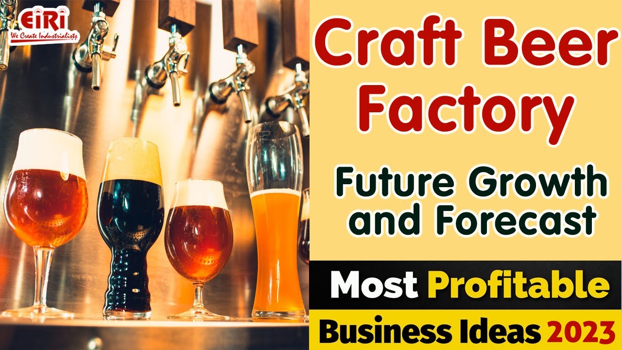 Craft Beer Factory - Future Growth and Forecast - YouTube
