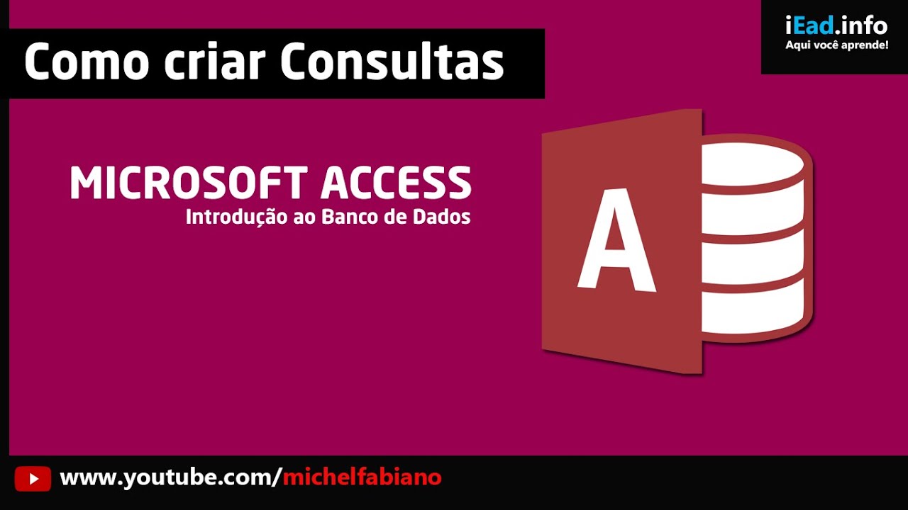 Como fazer uma Pesquisa ou Consulta no ACCESS | Introdução - Microsoft ...