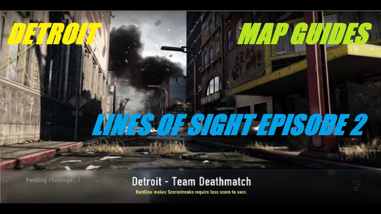Advanced Warfare Lines Of Sight Episode 2- Detroit (AW Map guide) - YouTube