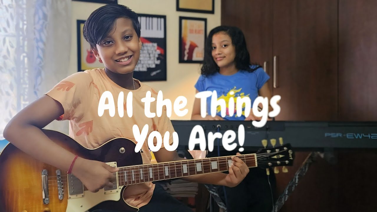 Humble Take on 'All the Things You Are' - Jeevika on Keys & Drums ...