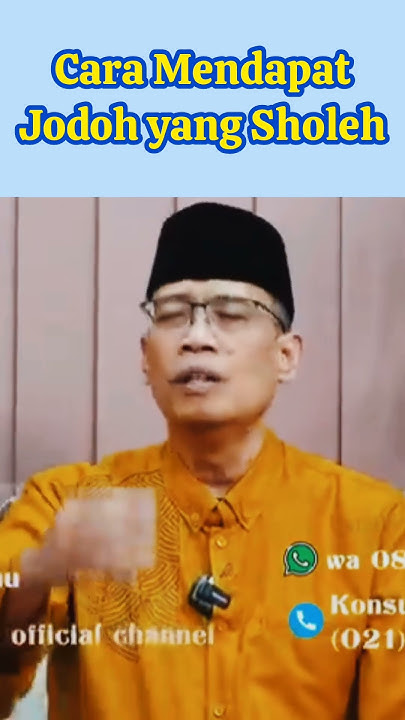 CARA MENDAPAT JODOH YANG SHOLEH - USTADZ DHANU - YouTube