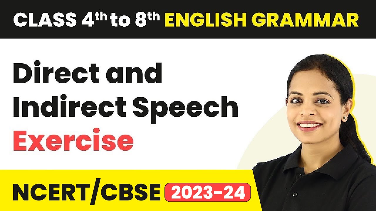 Direct And Indirect Speech Exercise For Class 8 English Grammar Class direct-and-indirect-speech-exercise-for-class-8-english-grammar-class