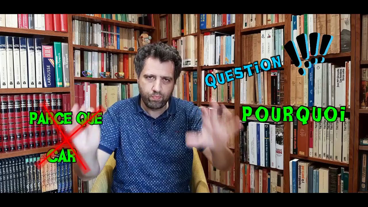 Aprender francés: entrenamiento: Pourquoi / parce que. ¿Cuándo se usan ...