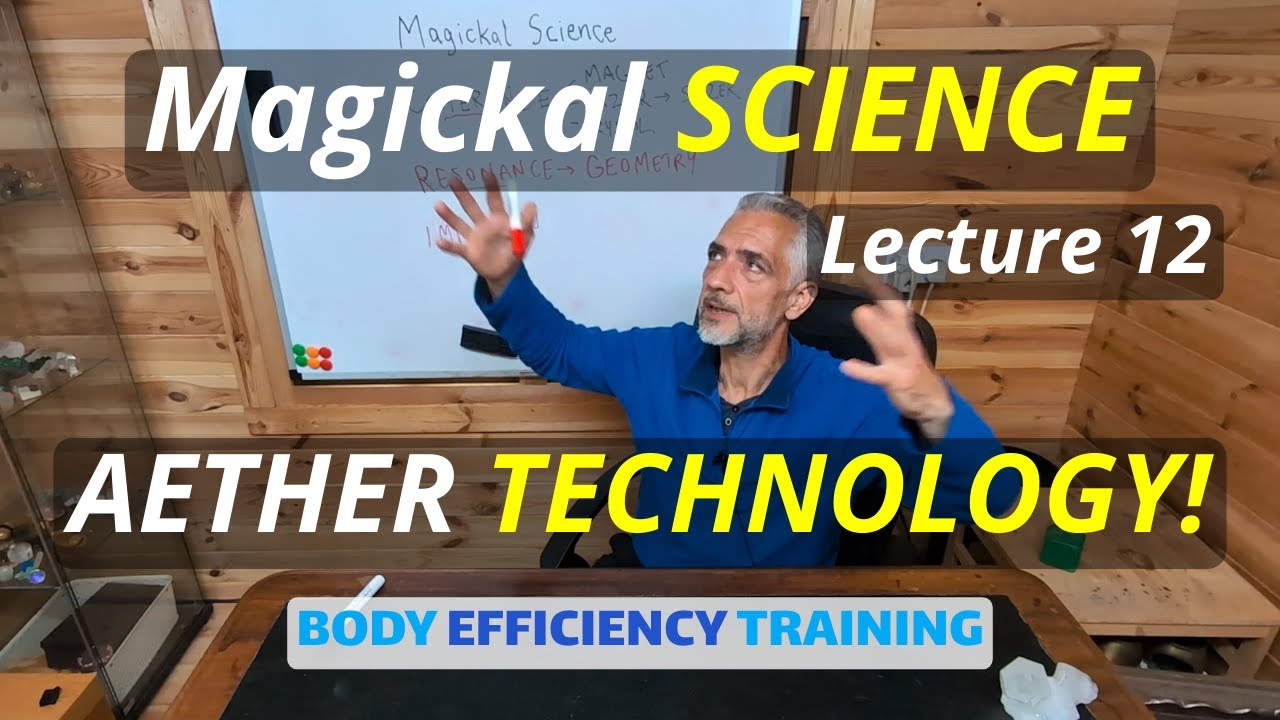 Esoteric Science Lecture 12 | AETHER TECHNOLOGY | TAO of TESLA - YouTube