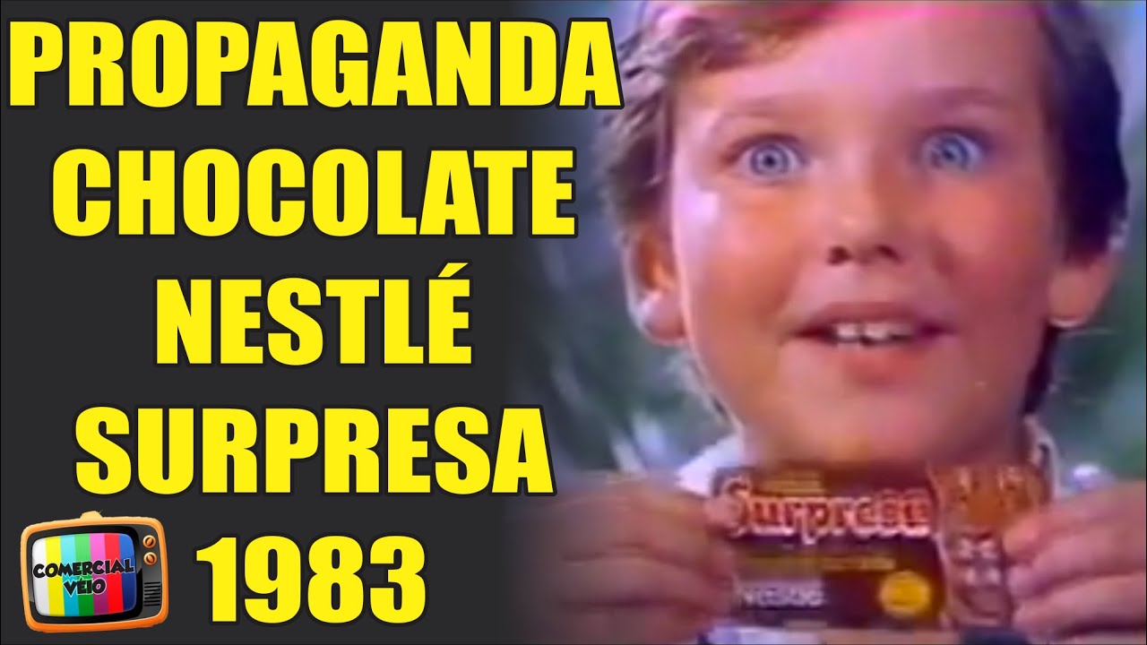 PROPAGANDA CHOCOLATE NESTLÉ SURPRESA 1983 - YouTube