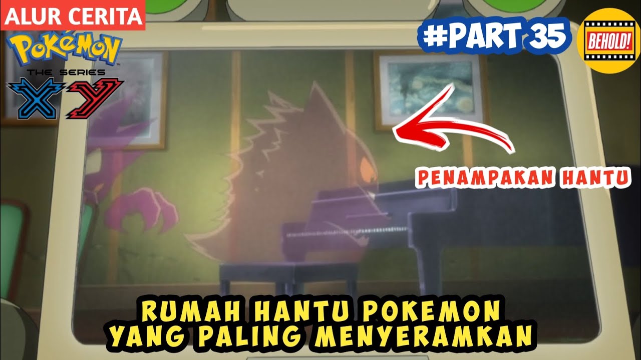 Ada Penampakan Pokemon Hantu di Rumah yang Menyeramkan - Alur Cerita ...