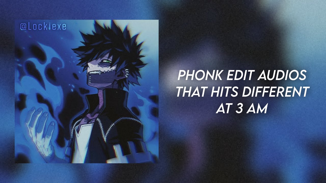 Phonk edit audios that hits different at 3 AM | All credits given below ...