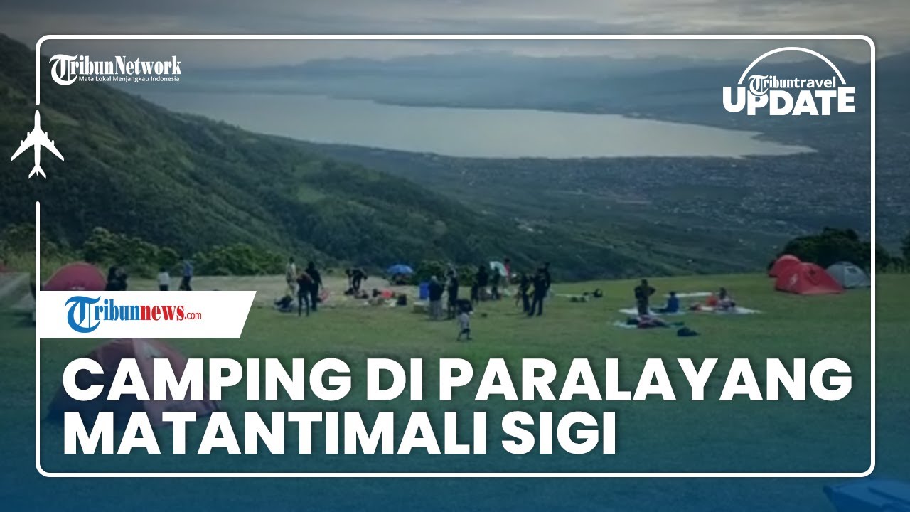 Wisata di Sulawesi Tengah, Paralayang Matantimali dengan Pemandangan ...