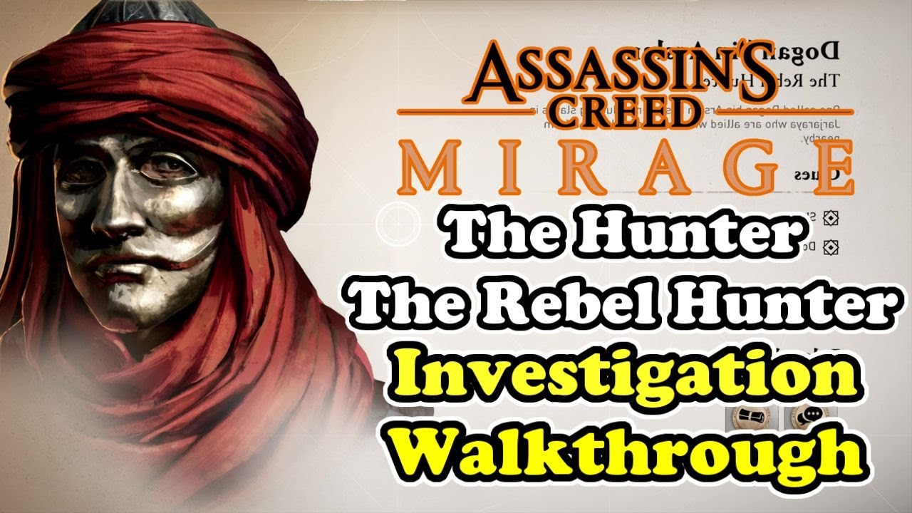 AC Mirage The Hunter Investigation Walkthrough Guide (Eliminate The ...