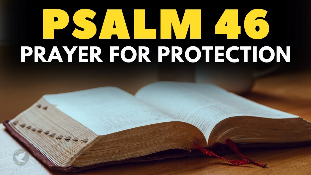 PSALM 46 - POWERFUL PRAYER FOR HEALTH, PEACE AND FAMILY PROTECTION ...