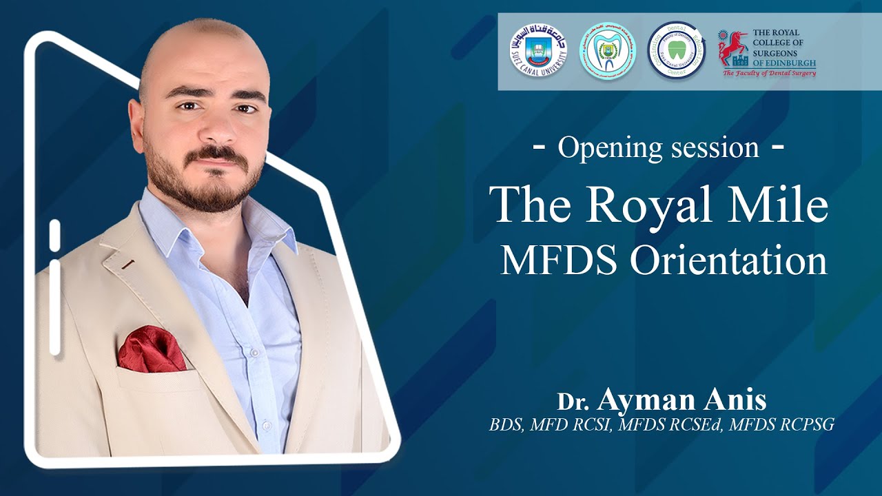 The Royal Mile | MFDS Orientation - Dr. Ayman Anis - YouTube