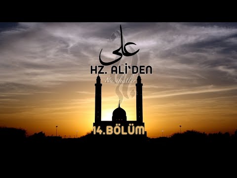 Hz  Ali'den Nasihatler 14.Bölüm