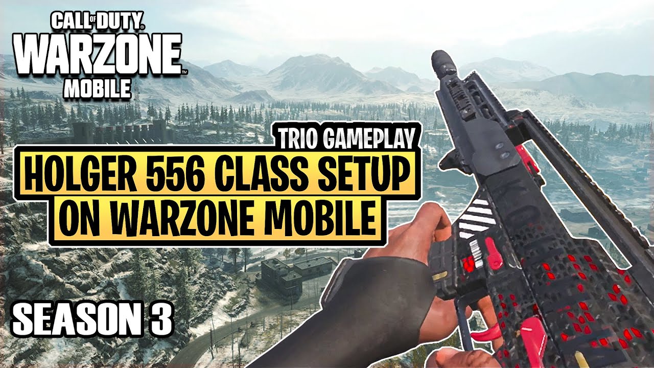 WARZONE MOBILE GAMEPLAY HOLGER 556 LOADOUT - YouTube