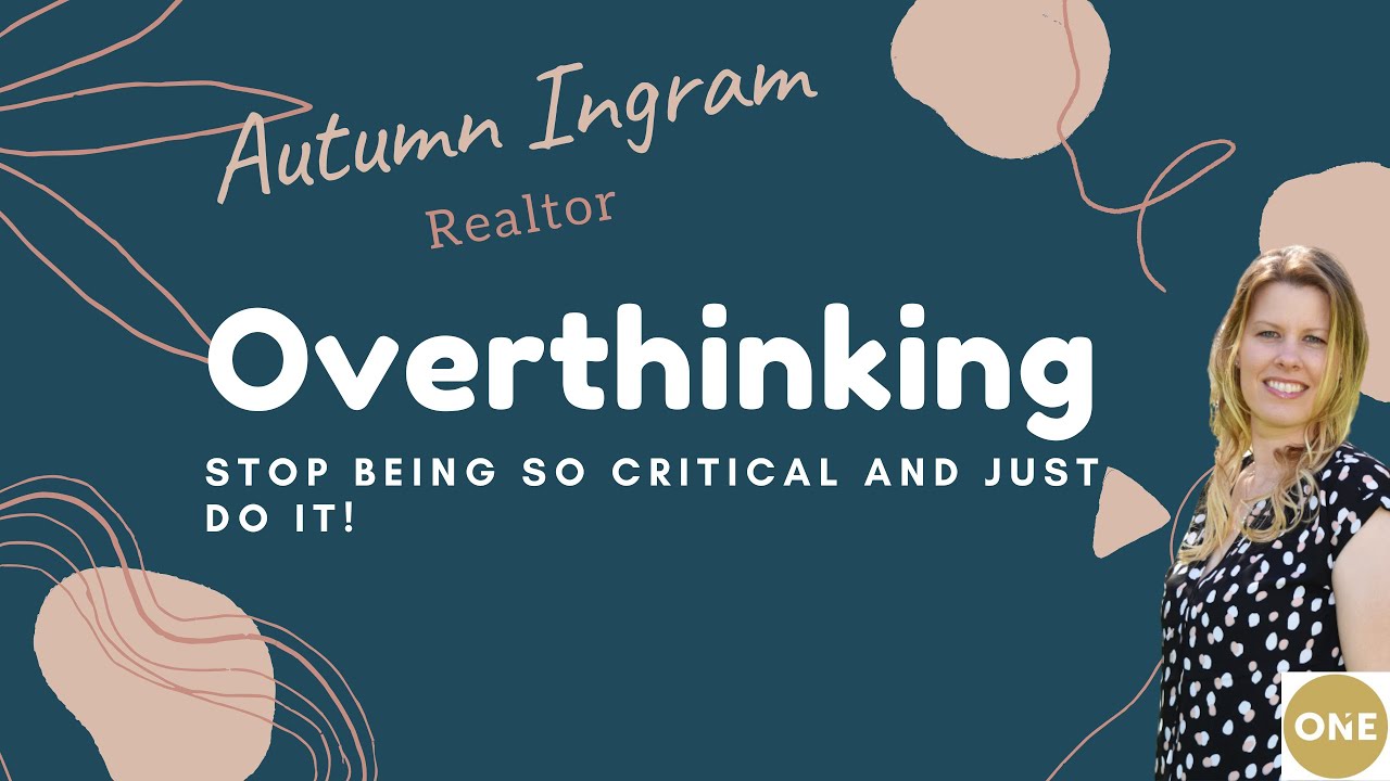 Overthinking- stop being so critical and just do it! - YouTube